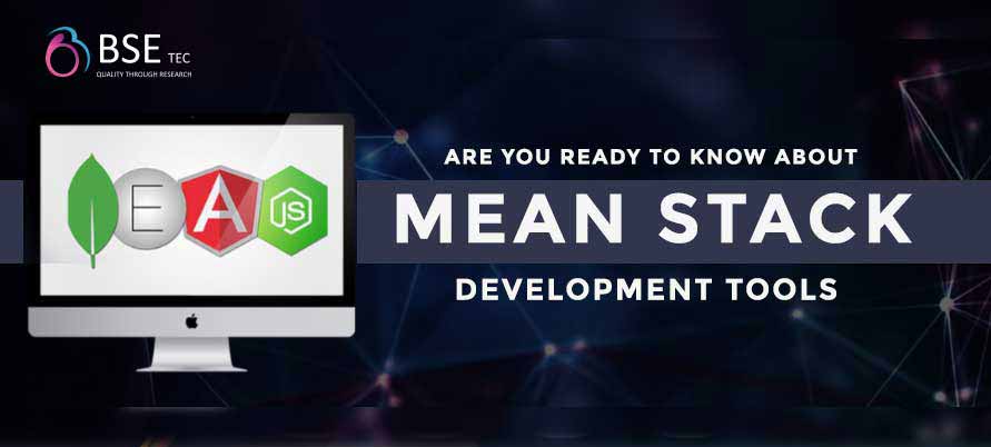 Mean Stack Development Tools | Mean Stack Development Company