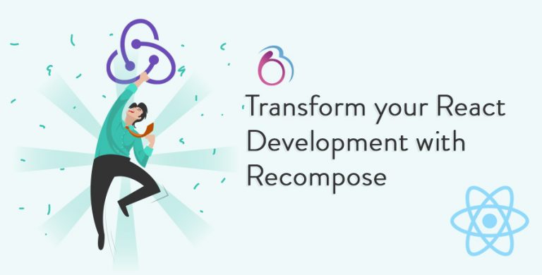 Transform your React Development with Recompose | BSEtec