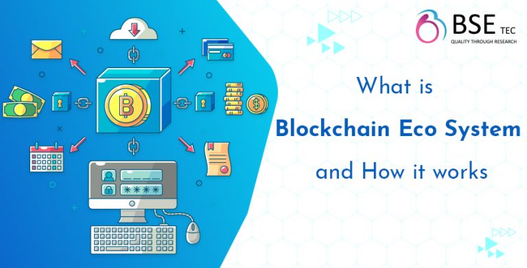 What is the Blockchain Ecosystem and how it works | BSEtec