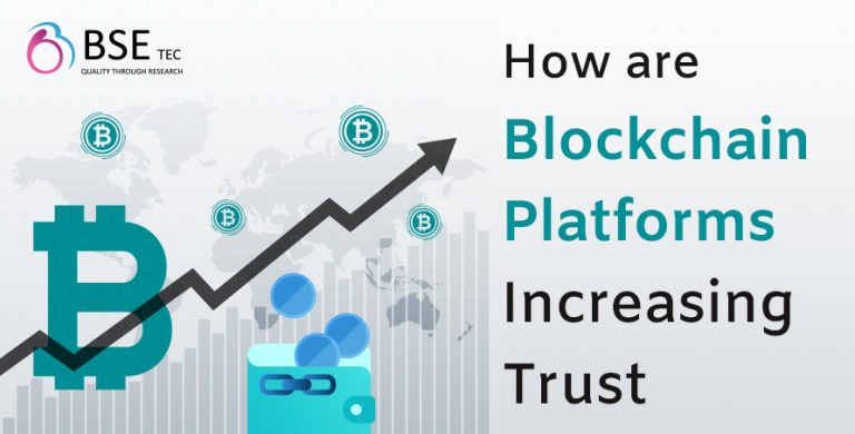 How are Blockchain platforms increasing trust? | BSEtec