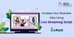Increase your business view using Live streaming script | BSEtec