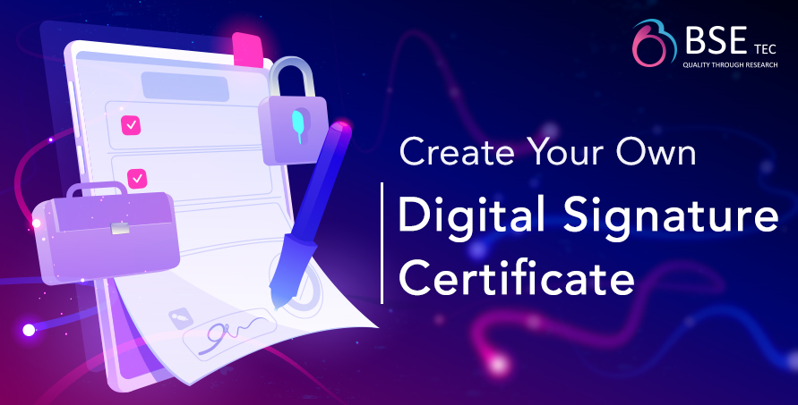 Create your own digital signature certificate | BSEtec Create your own digital signature certificate | BSEtec