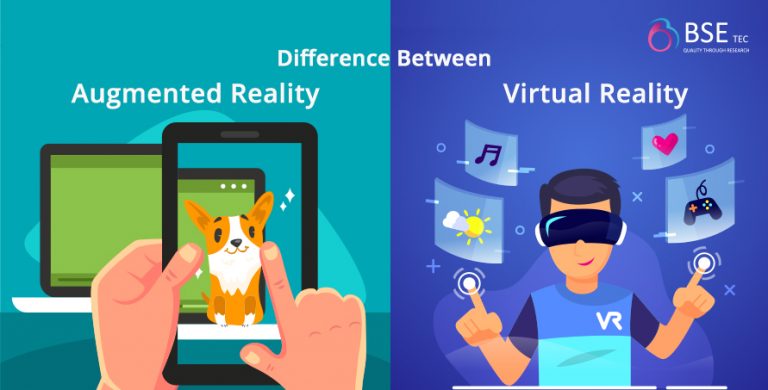 Difference between Augmented Reality and Virtual Reality | BSEtec Difference between Augmented Reality and Virtual Reality | BSEtec