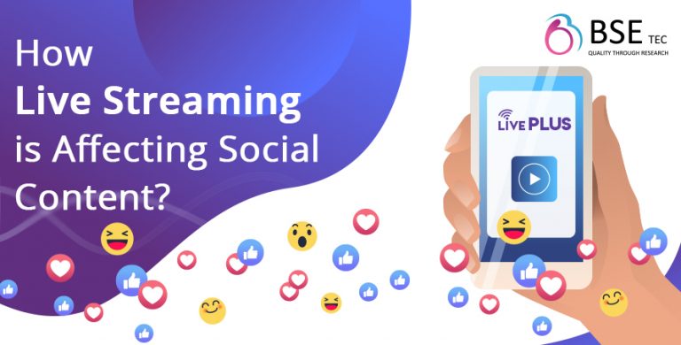 How Live Streaming is affecting Social Content? | BSEtec