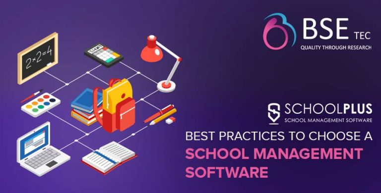 Best Practices to choose a School Management Software | BSEtec