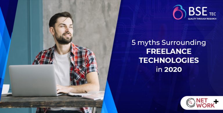 5 myths surrounding Freelance Technologies in 2020 | BSEtec