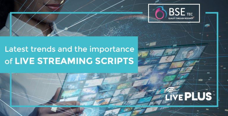 Latest trends and the importance of Live Streaming Scripts | BSEtec