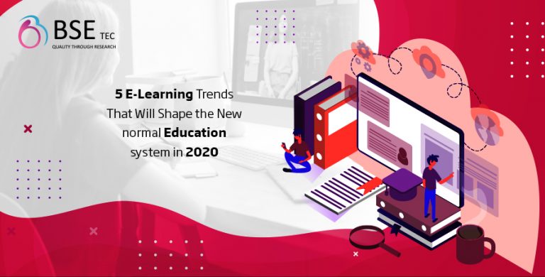 5 E-Learning Trends That Will Shape the New normal Education system in ...