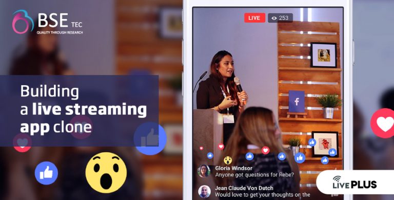 Building a live streaming app clone: The Basics | BSEtec