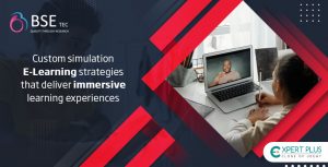Custom simulation E-Learning strategies that deliver immersive learning experiences | BSEtec