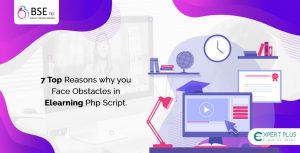 7 Top Reasons Why You Face Obstacles In E-Learning Php Script | BSEtec