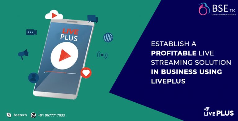 Establish a profitable live streaming solution in Business using ...