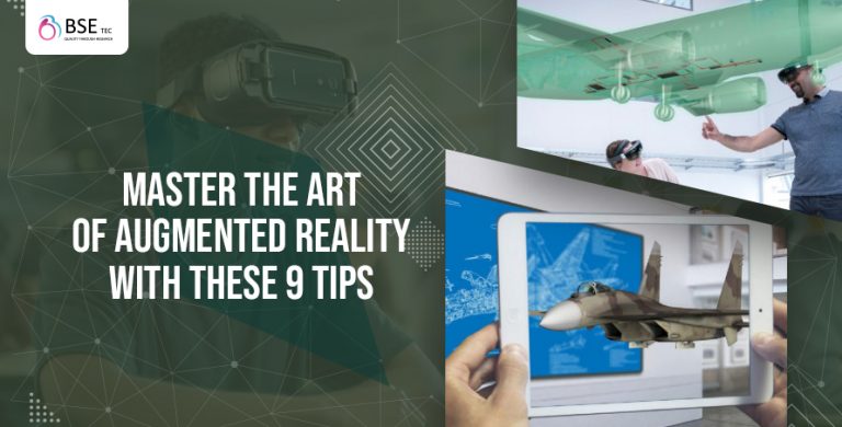 Master The Art Of Augmented Reality With These 9 Tips | BSEtec