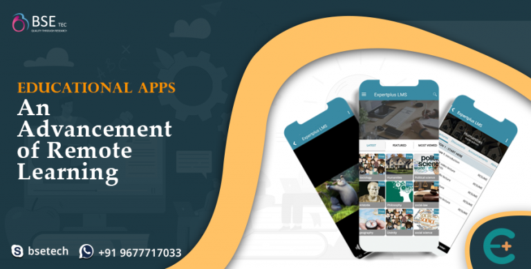 Educational Apps - An Advancement of Remote Learning | BSEtec