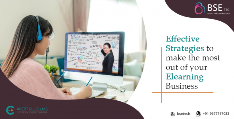 Effective Strategies to make the most out of your Elearning Business ...
