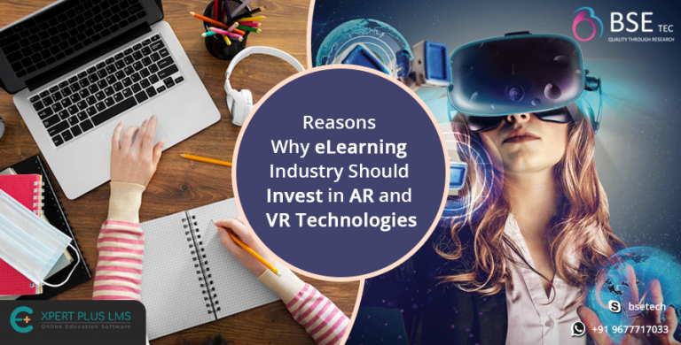 Reasons Why eLearning Industry Should Invest in AR and VR Technologies ...
