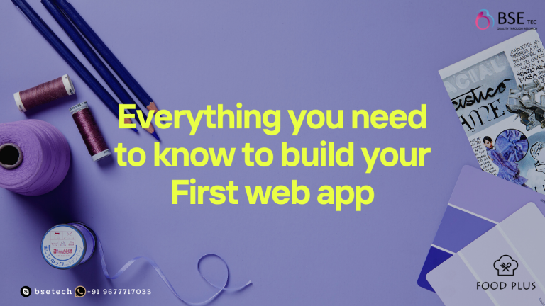 Everything You Need to Know to Build Your First Web App | BSEtec