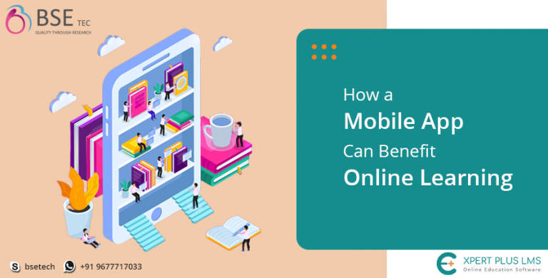 How a Mobile App Can Benefit Online Learning | BSEtec