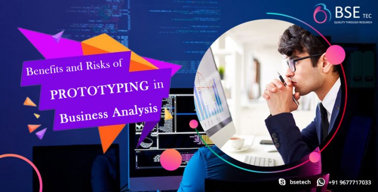 Benefits and Risks of Prototyping in Business Analysis | BSEtec