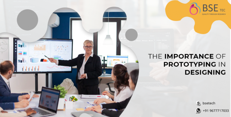 The Importance of Prototyping in Designing | BSEtec