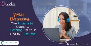 Virtual Classrooms: The Ultimate Guide to Setting Up Your Online Course ...