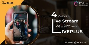 Four Ways to Live Stream Like a Pro with LivePlus | BSEtec