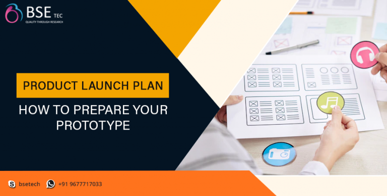 Product Launch Plan - How to Prepare Your Prototype | BSEtec