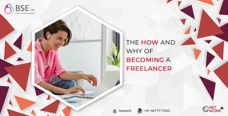 The How And Why Of Becoming A Freelancer | BSEtec