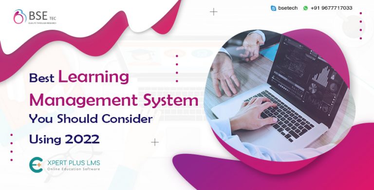 Best Learning Management System You Should Consider Using 2022 | BSEtec