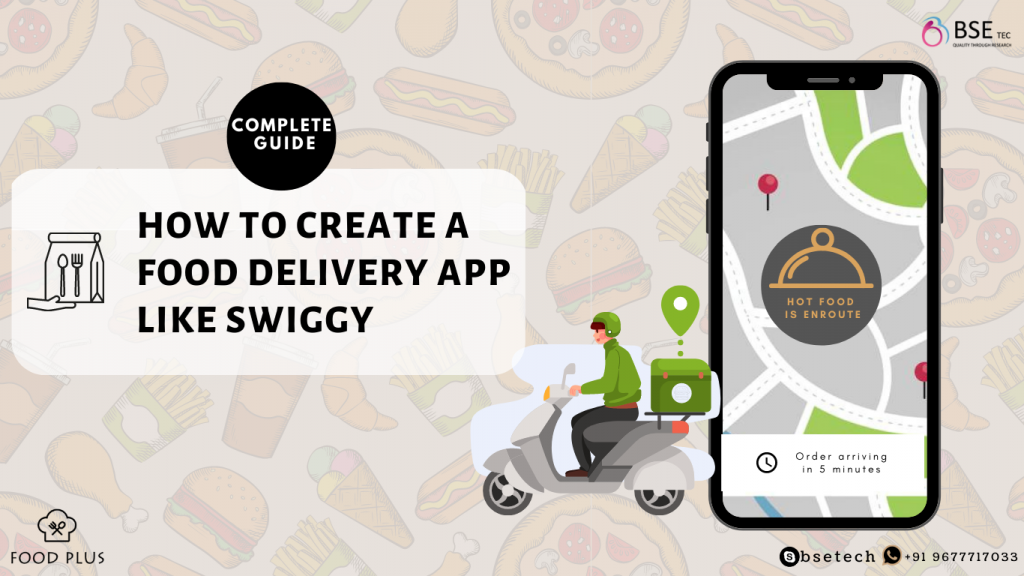 How To Create a Food Delivery App Like Swiggy - Complete Guide | BSEtec