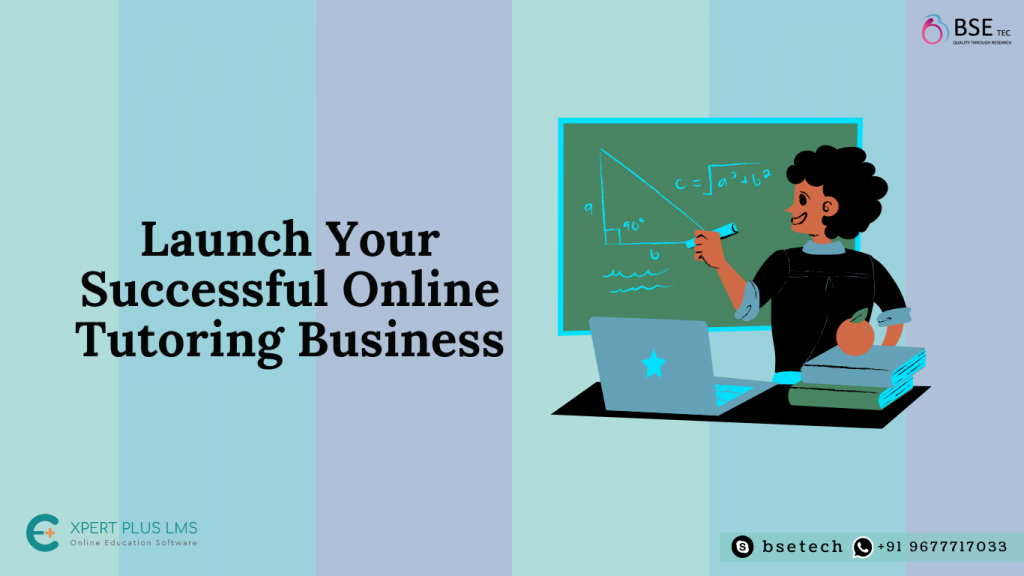 Launch Your Successful Online Tutoring Business | BSEtec