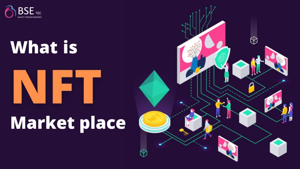 What is NFT Marketplace? | BSEtec