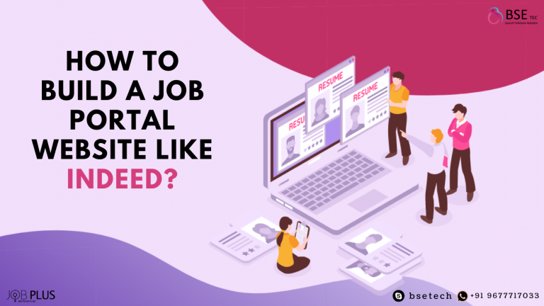 How To Build A Job Portal Website Like Indeed? | BSEtec