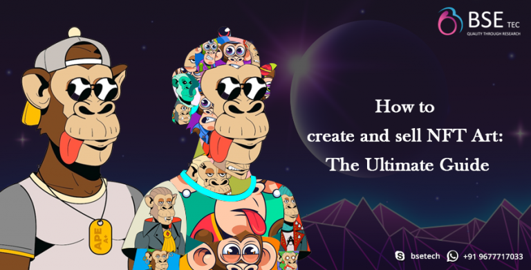 How to create and sell NFT Art: The Ultimate Guide | BSEtec