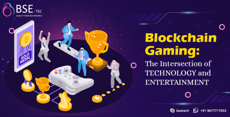 Blockchain Gaming: The Intersection of Technology and Entertainment | BSEtec