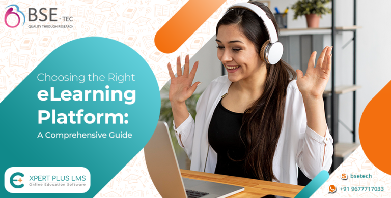 Choosing the Right eLearning Platform: A Comprehensive Guide | BSEtec