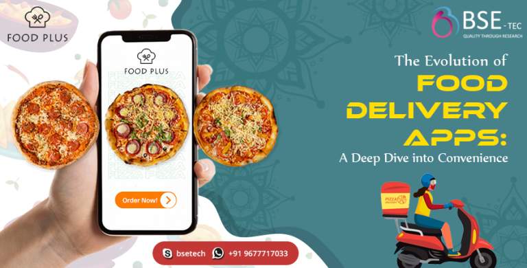 The Evolution of Food Delivery Apps: A Deep Dive into Convenience | BSEtec