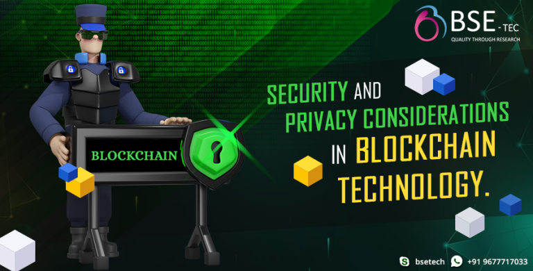Security and privacy considerations in blockchain technology. | BSEtec
