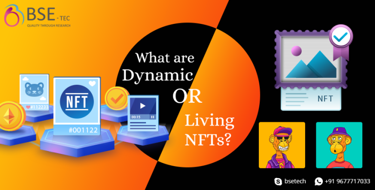 What are dynamic or Living NFTs? | BSEtec