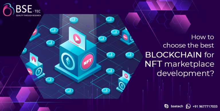 How to choose the best blockchain for NFT marketplace development? | BSEtec