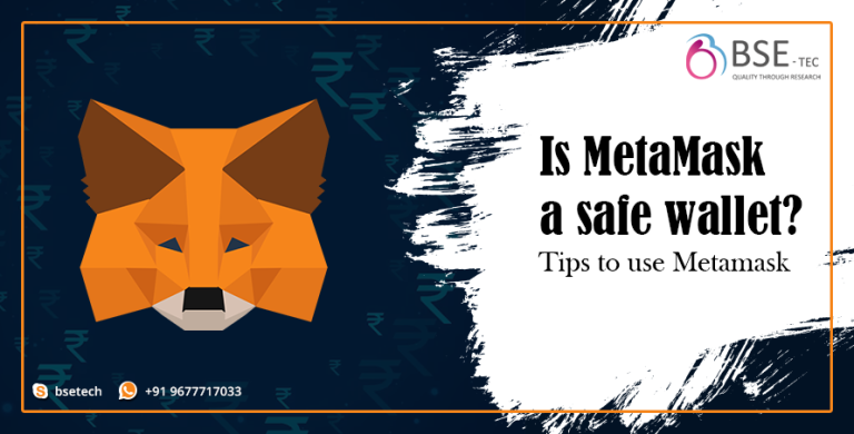 Is MetaMask a safe wallet? Tips to use Metamask | BSEtec