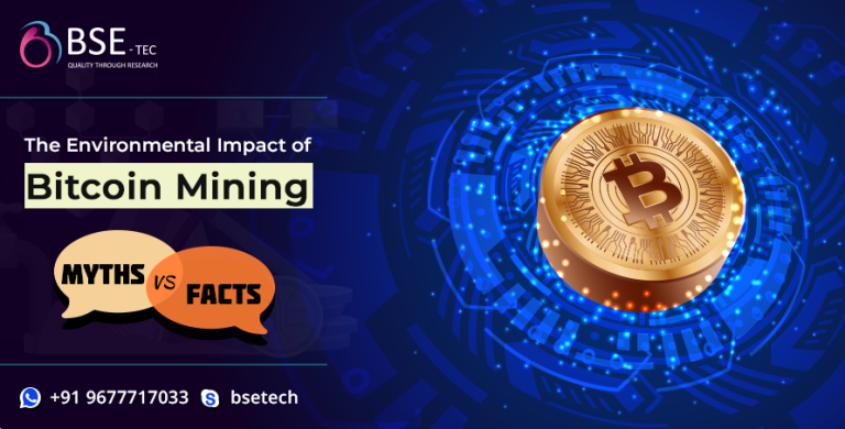The Environmental Impact of Bitcoin Mining: Myths vs. Facts | BSEtec