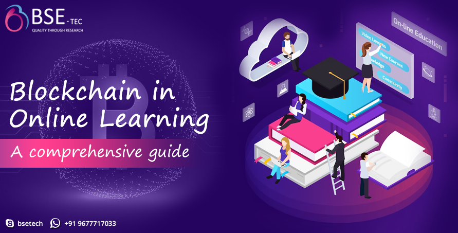 Blockchain In Online Learning A Comprehensive Guide Bsetec