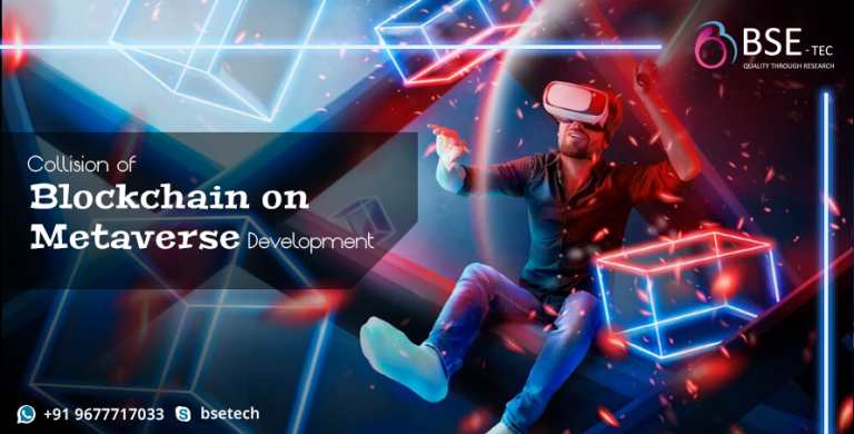 Collision of Blockchain on Metaverse Development | BSEtec