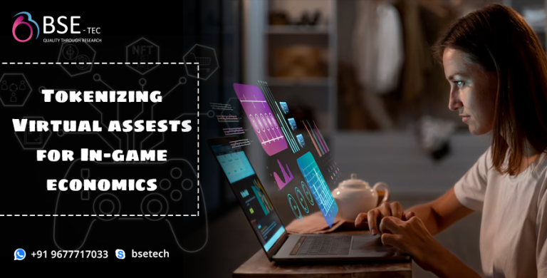 Tokenizing Virtual assets for in-game Economics | BSEtec