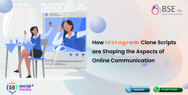 How Instagram Clone Scripts are Shaping the Aspects of Online ...