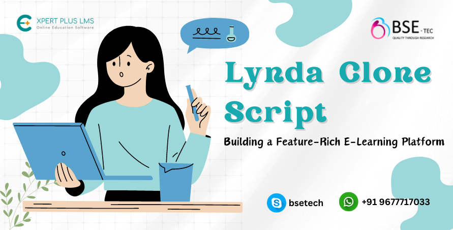 Lynda Clone Script: Building Feature-Rich E-Learning Platform | BSEtec