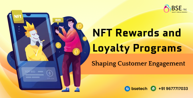 NFT Rewards and Loyalty Programs Shaping Customer Engagement | BSEtec