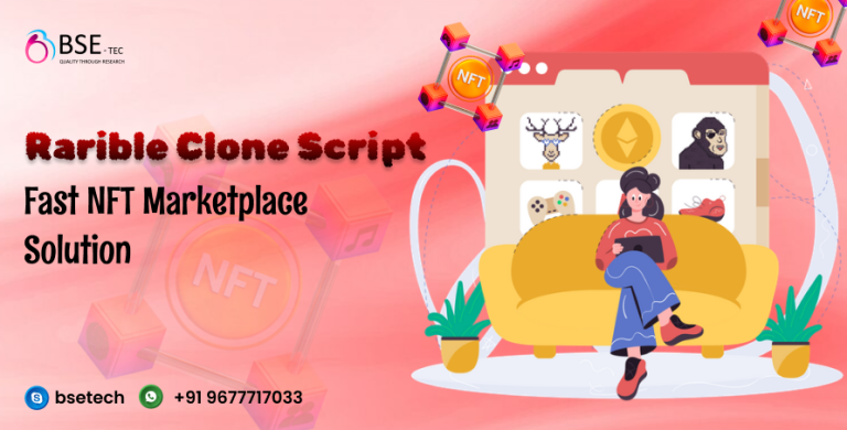 Rarible Clone Script: Fast NFT Marketplace Solution | BSEtec