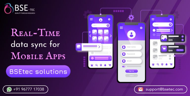 Real-time data sync for mobile apps:BSEtec solutions | BSEtec